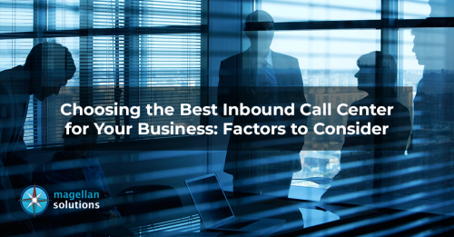 Best Inbound Call Center for Your Business: Factors to Consider