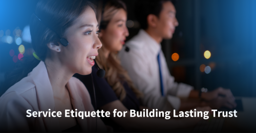 Top Etiquette in Customer Service Tips to Build Trust